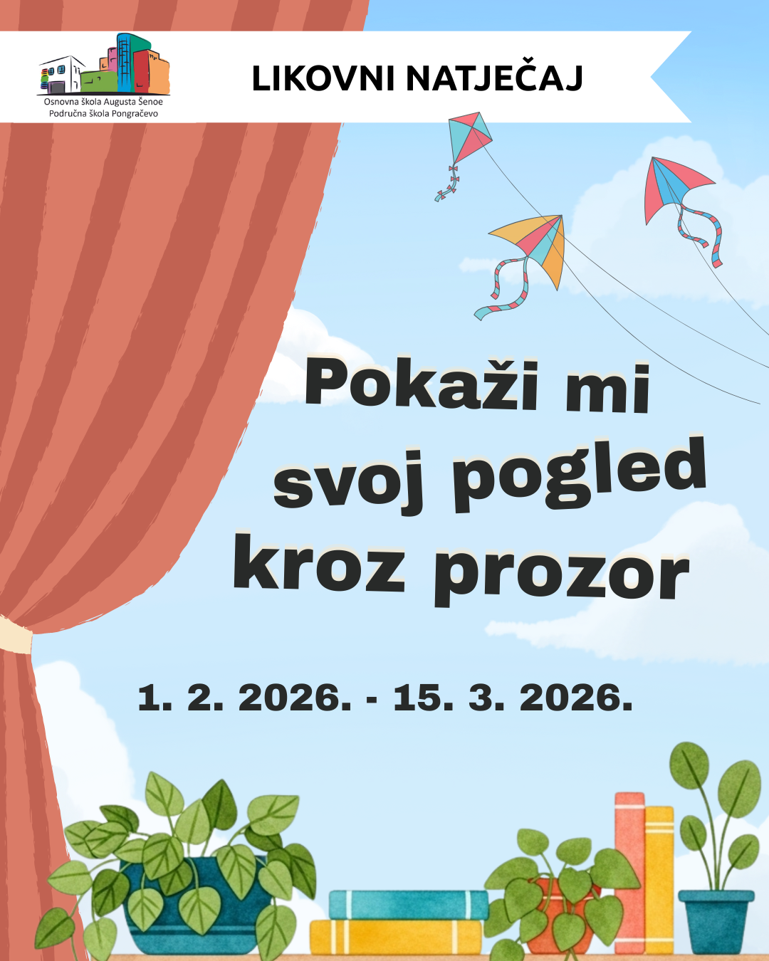 Likovni natječaj “Pokaži mi svoj pogled kroz prozor” – OŠ Augusta Šenoe ...